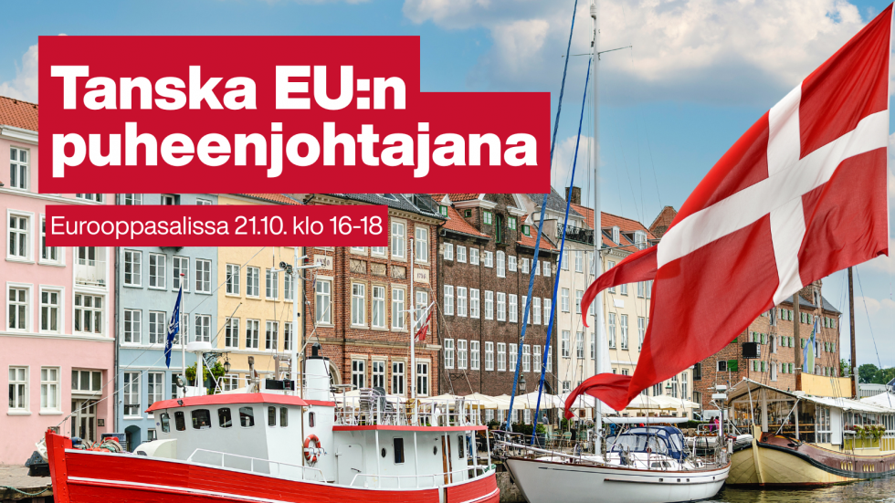 Tanska EU:n puheenjohtajana - Eurooppalainen Suomi